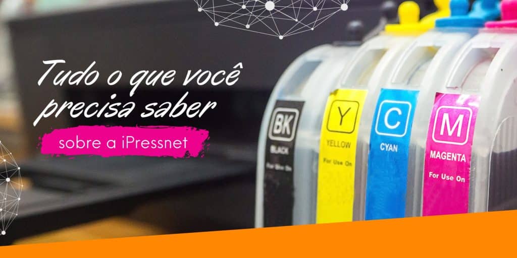 Tudo o que você precisa saber sobre a iPressnet - Blog iPressnet